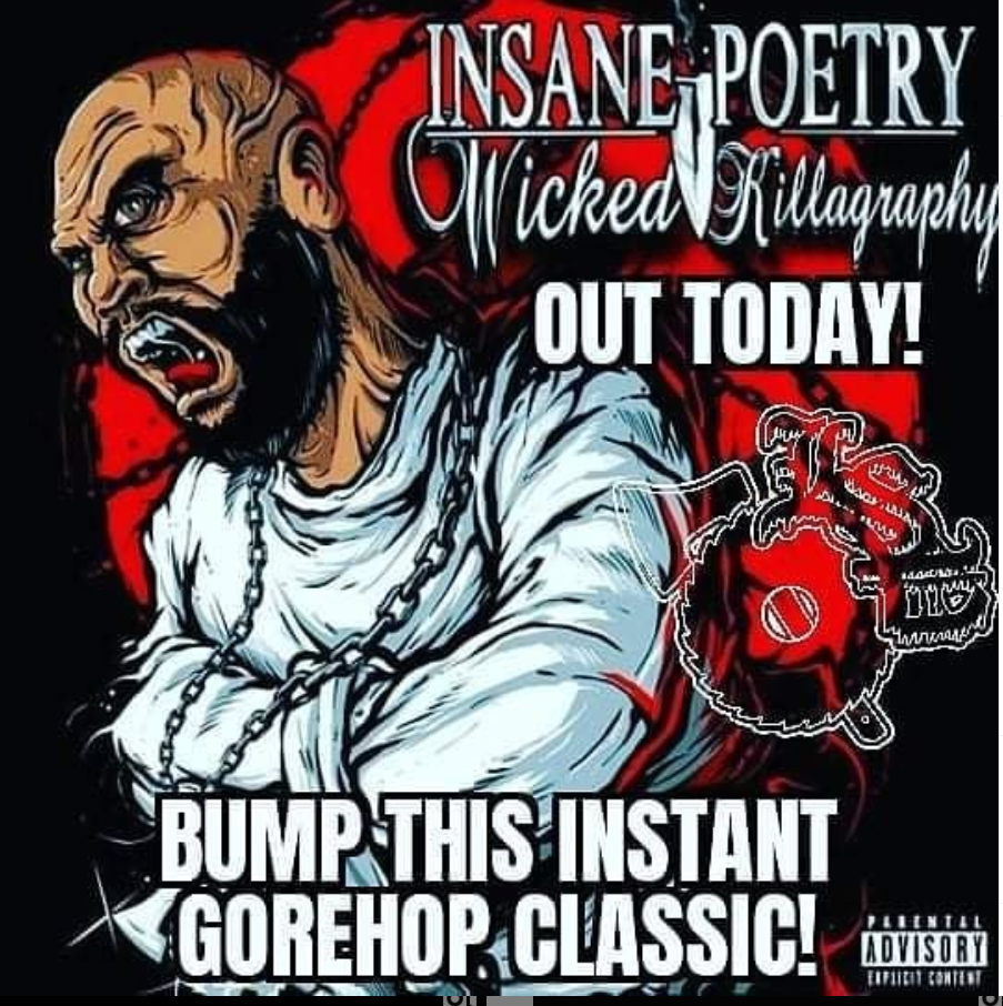 Insane Poetry’s Highly Anticipated LP “WICKED KILLAGRAPHY” Now ...