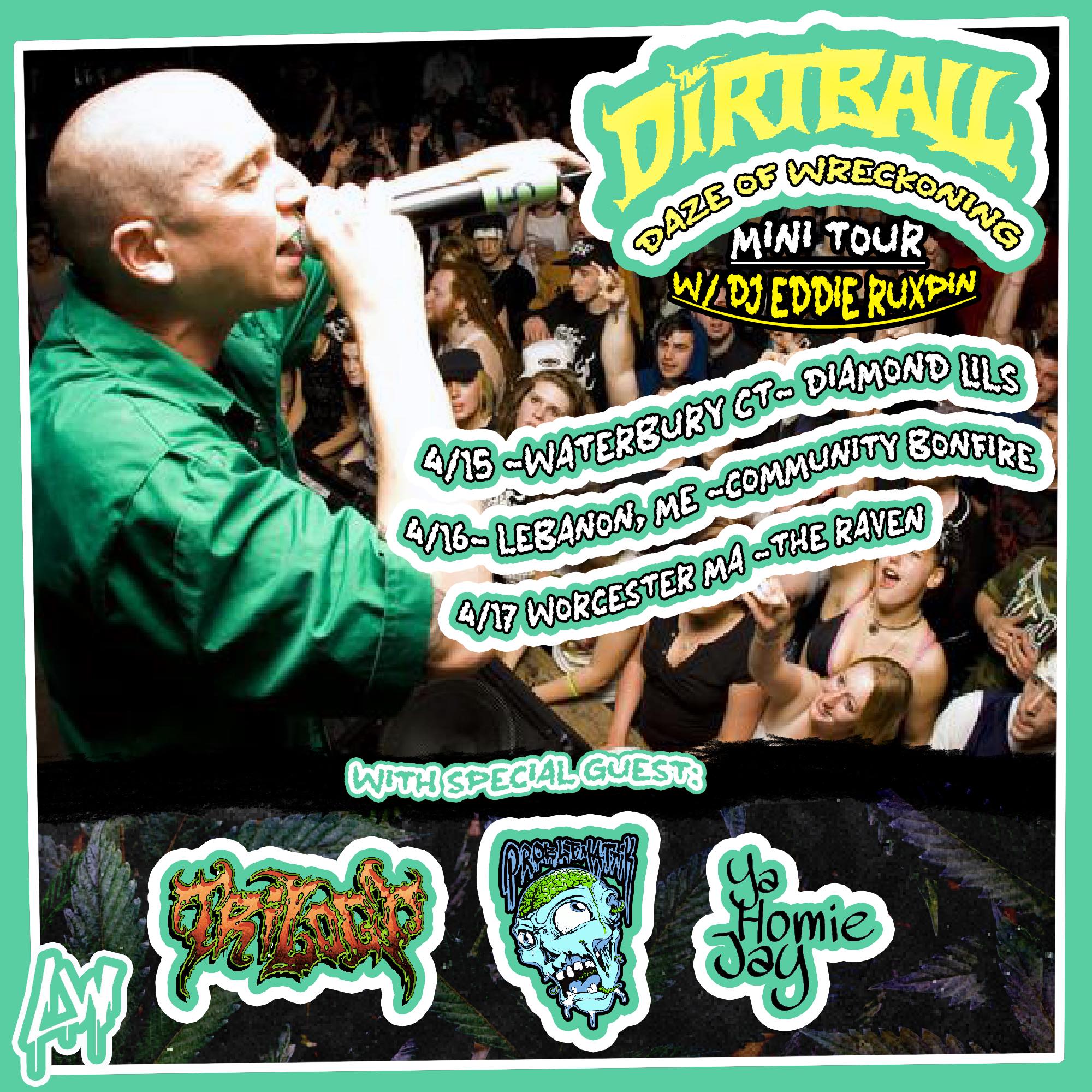 *UPDATED* The Dirtball Reveals East-Coast “The Daze of Wreckoning” Mini ...