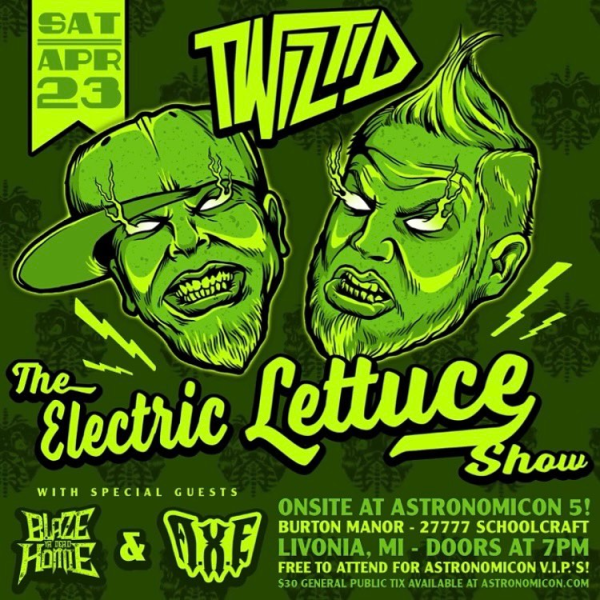 Twiztid’s “Electric Lettuce” Show Now Open to the Public! – Faygoluvers