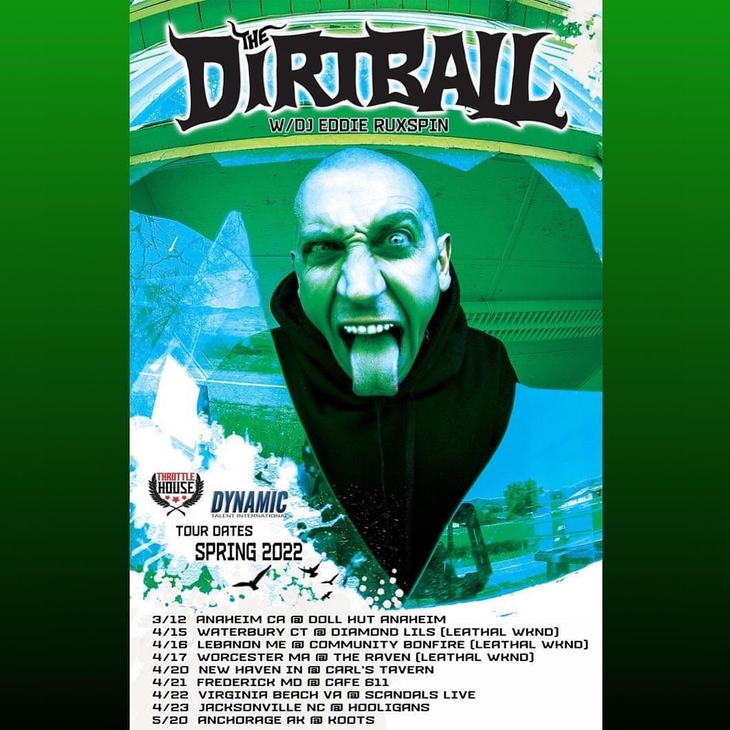 The Dirtball Reveals All Spring 2022 Tour Dates! – Faygoluvers