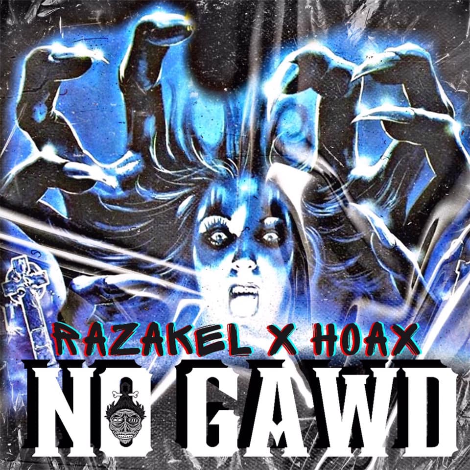 New Razakel X HOAX Collabo "NO GAWD" Out Now! - Faygoluvers | Faygoluvers