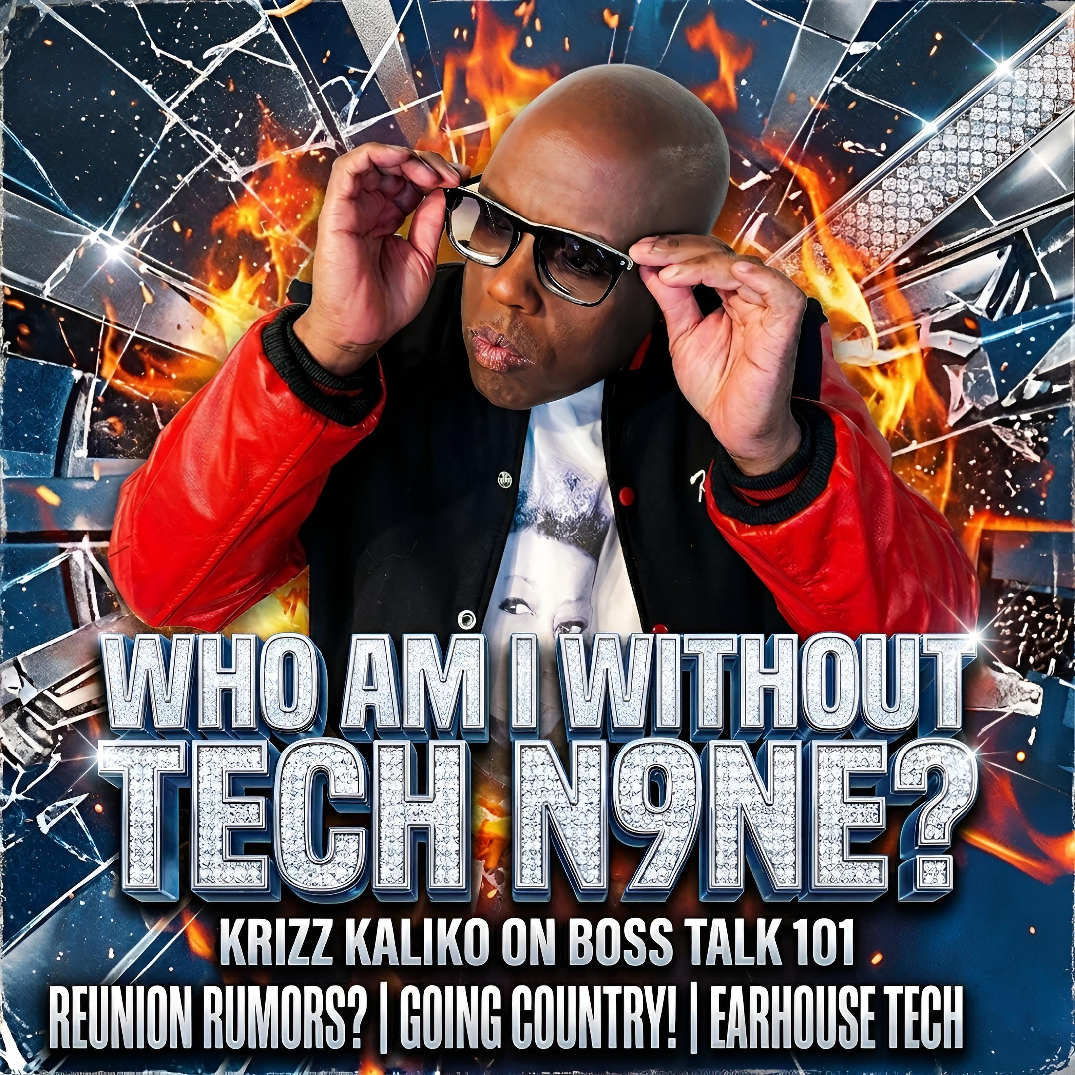 “I thought, who am I without Tech N9ne?” – Krizz Kaliko On Boss Talk ...